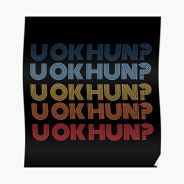 "U Ok Hun?" Poster by DarkVeilAS | Redbubble