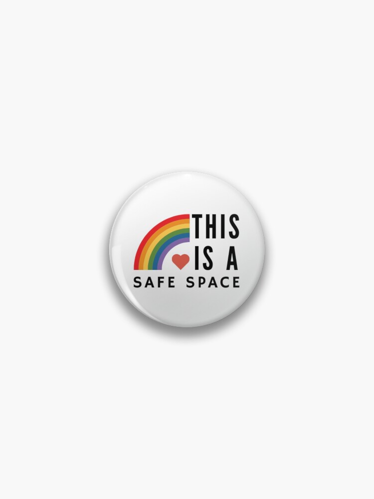 "Safe Space - Rainbow" Pin for Sale by amazinggracexo | Redbubble