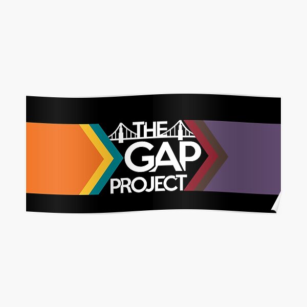 "The GAP Project - White Letters" Poster for Sale by thegapproject17 ...