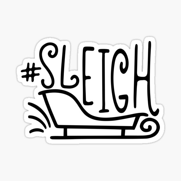 "# Sleigh" Sticker by JJI-Designs | Redbubble