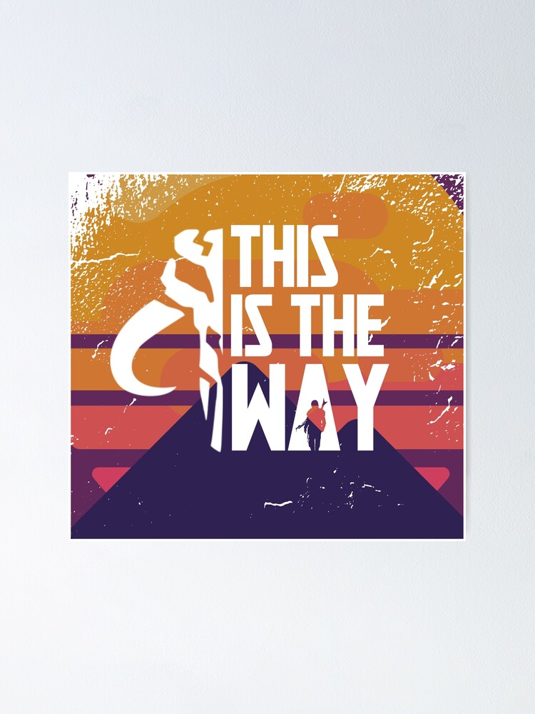 "This Is The Way Retro Aesthetic" Poster for Sale by TuracoDesigns ...