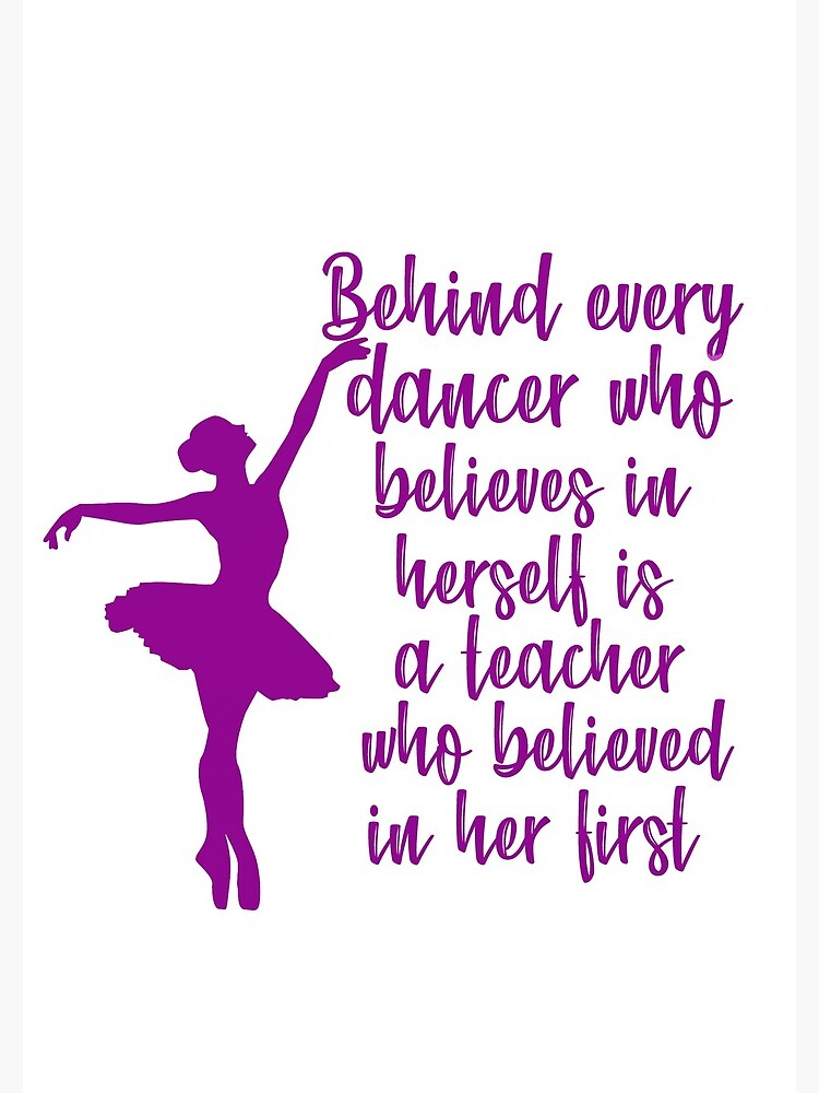 Ballet Teacher Quotes The Most Inspirational Dance & Ballet Quotes!
