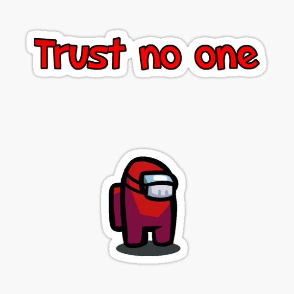 Red Impostor Trust No One Among Us Stickers | Redbubble