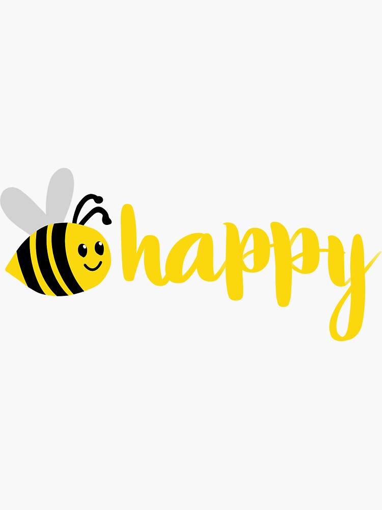 "bee happy" Sticker for Sale by ECstickers2 | Redbubble