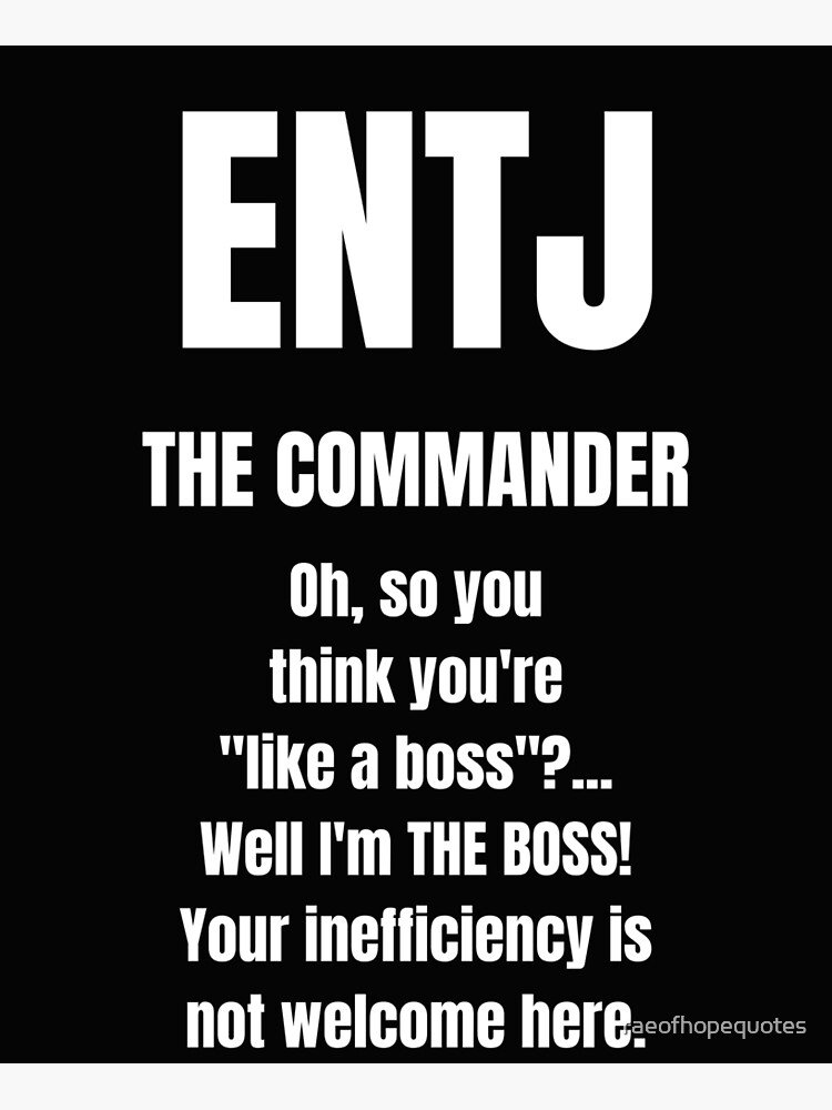 "ENTJ The Commander Personality Funny" Poster for Sale by ...