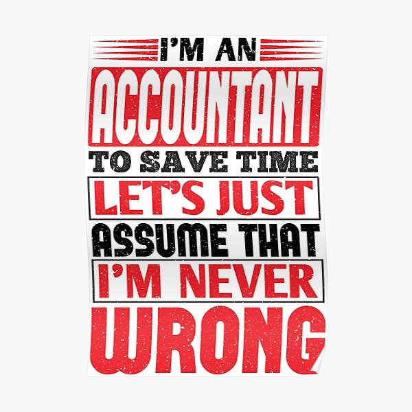 Accountant Posters | Redbubble