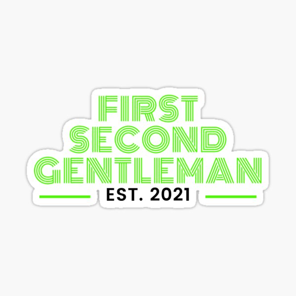 "first second gentleman " Sticker for Sale by Hey-Nice-Shirt | Redbubble