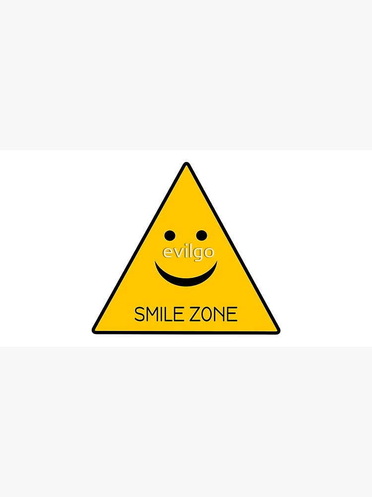 "Smile Zone" Poster by evilgo | Redbubble