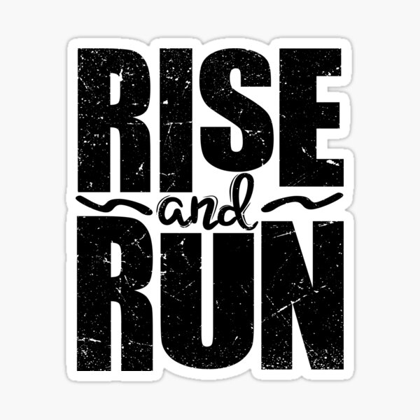 "Rise and Run" Sticker for Sale by gtrdesign09 | Redbubble