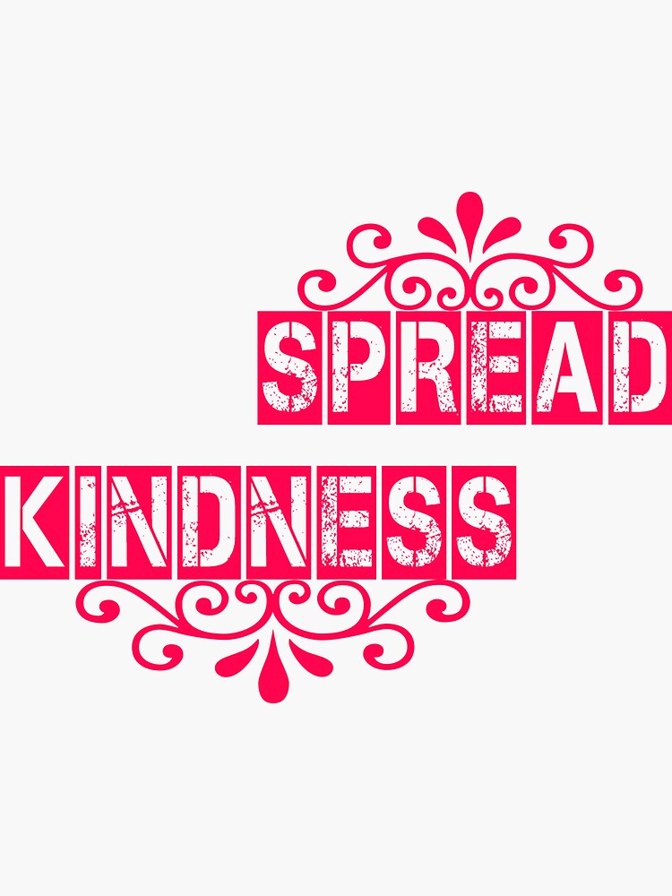 "spread kindness" Sticker by Anjuta0708 | Redbubble