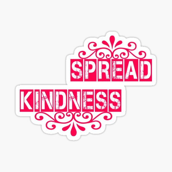 "spread kindness" Sticker by Anjuta0708 | Redbubble