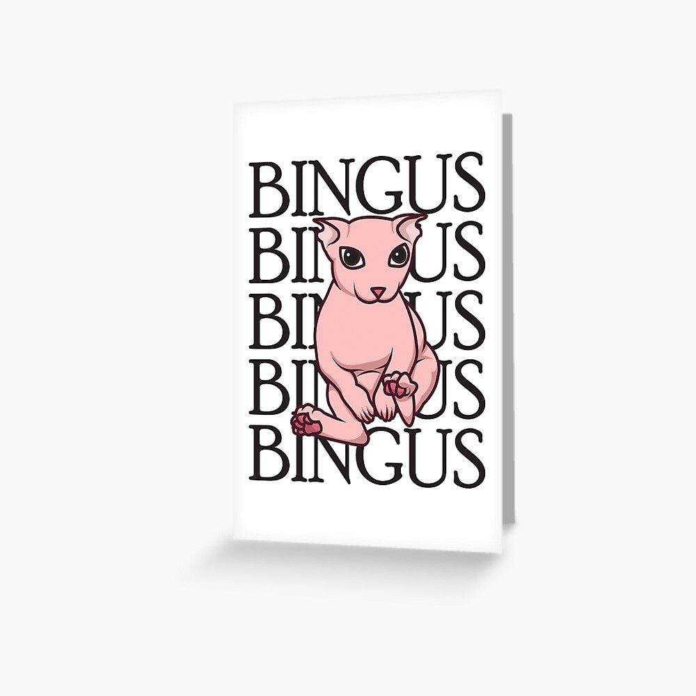 "Bingus Text Array White" Greeting Card for Sale by Rzera- | Redbubble