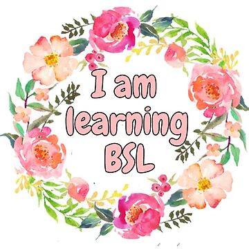 "i am learning BSL" Sticker for Sale by pepperlex99 | Redbubble