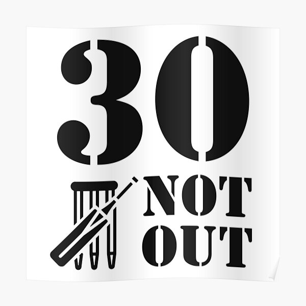 "30 NOT OUT CRICKET DESIGN" Poster by PoshJocks | Redbubble