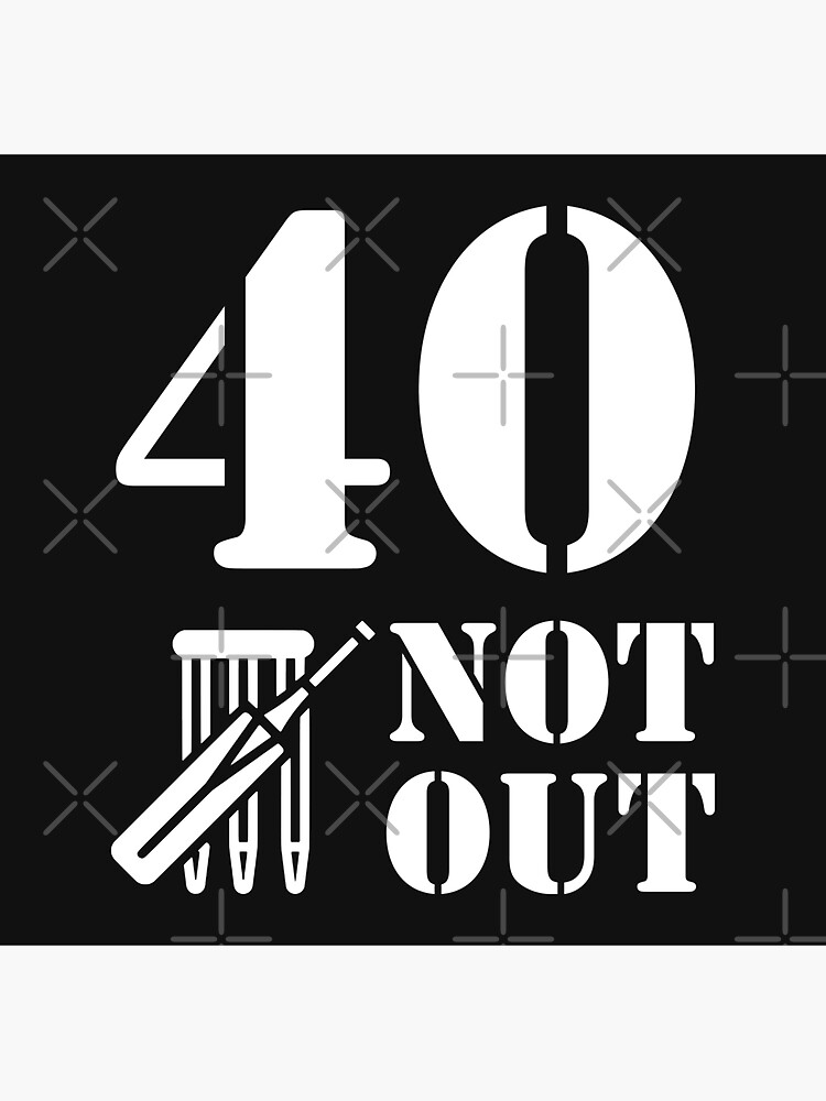 "40 NOT OUT CRICKET DESIGN" Sticker for Sale by PoshJocks | Redbubble