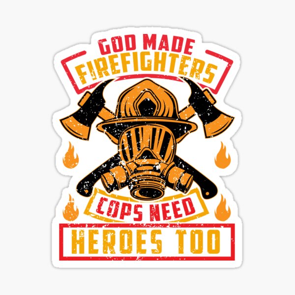 Funny Firefighter Stickers | Redbubble