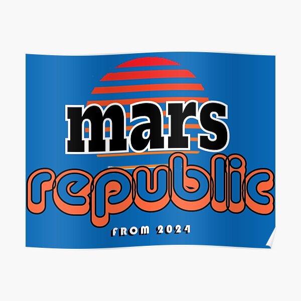"mars republic" Poster by nick9nick | Redbubble