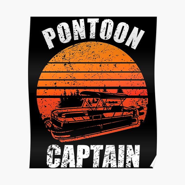 "Pontoon Captain " Poster for Sale by mermaidselina | Redbubble
