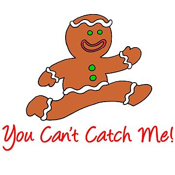 "Gingerbread Man You Can't Catch Me" Sticker for Sale by jaycartoonist ...