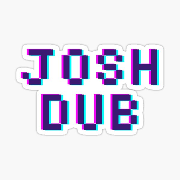 Joshdub Stickers | Redbubble