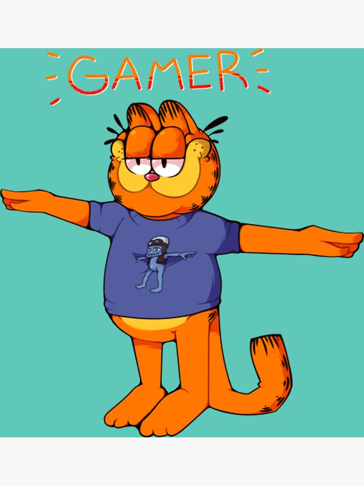 "Gamer Garfielddd [Crazy Frog T Pose] " Poster by duongblack257 | Redbubble