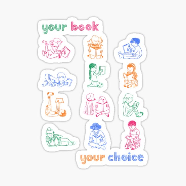"Your Book Your Choice" Sticker by cpedrawza | Redbubble
