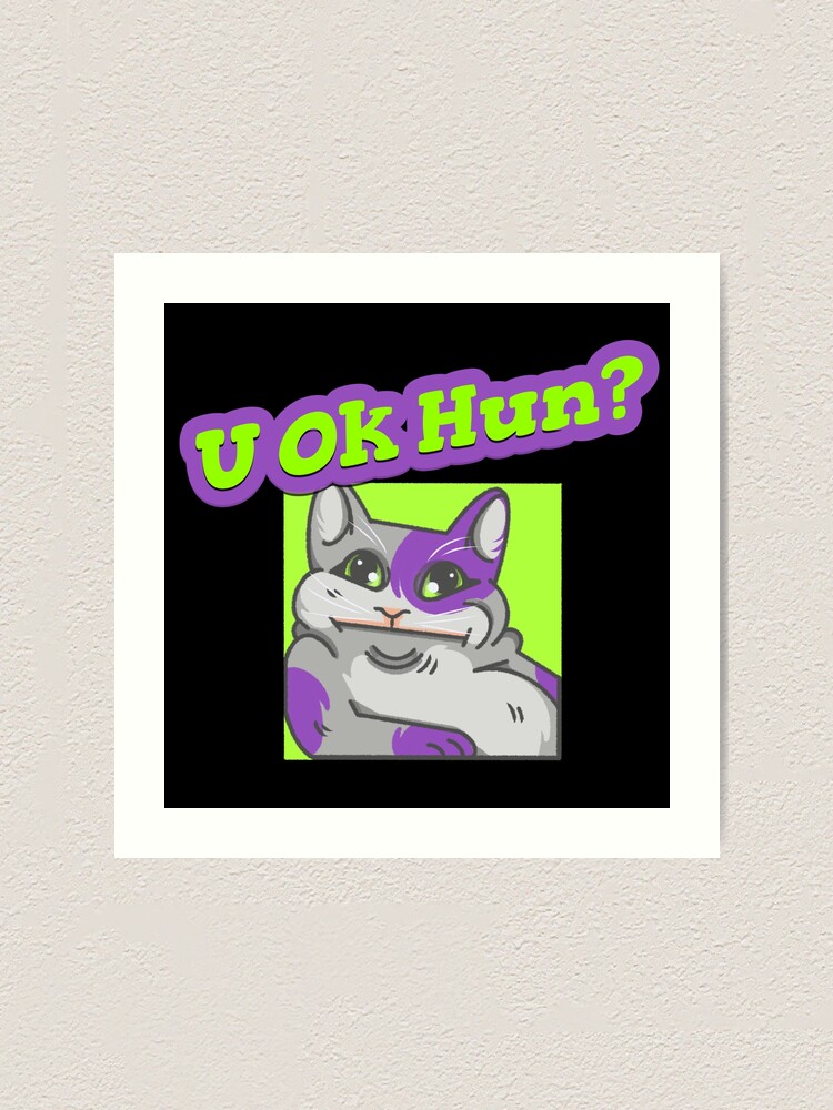 "U OK HUN? Cute Kawaii Twitch Meme Cat Face" Art Print for Sale by ...