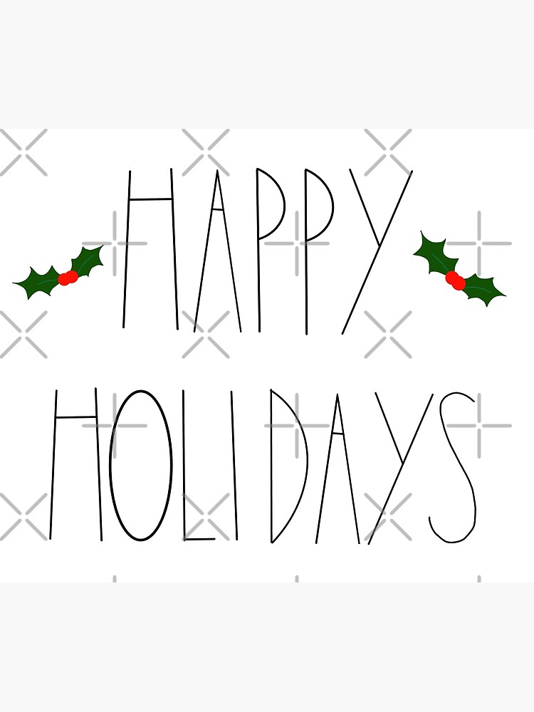 "Rae Dunn Inspired Happy Holidays Sign " Poster by cmatsukawa | Redbubble