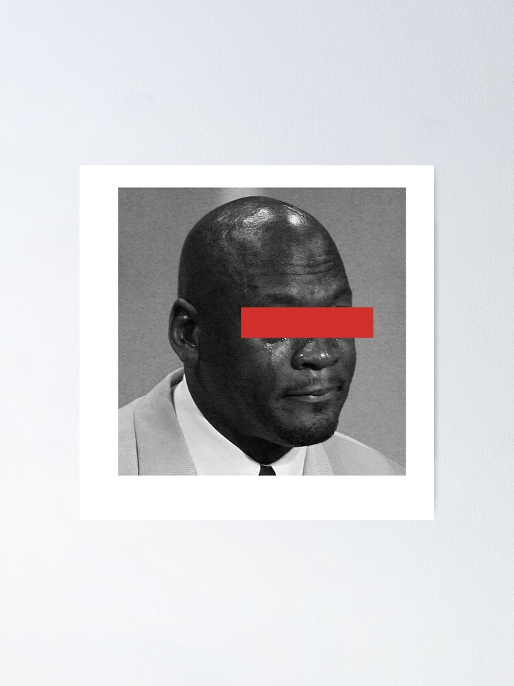 "MJ Crying Meme - Red Eyes" Poster by ericjohanes | Redbubble