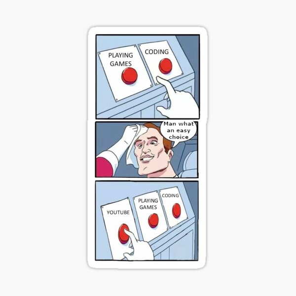 "Playing Games Vs Coding Meme" Sticker for Sale by commontruth | Redbubble