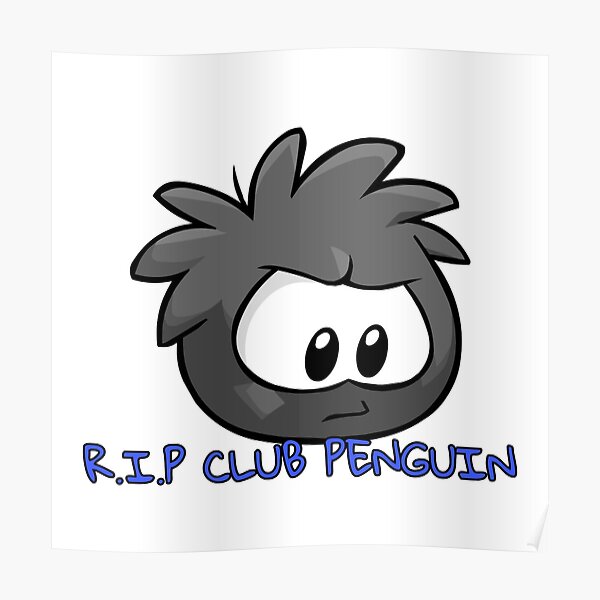 "Goodbye Club Penguin" Poster by theworld2021 | Redbubble