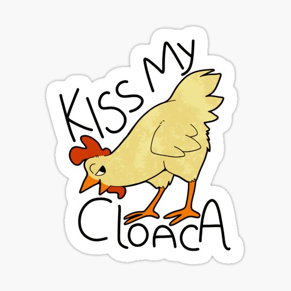 "kiss my cloaca" Sticker by artvarkarts | Redbubble