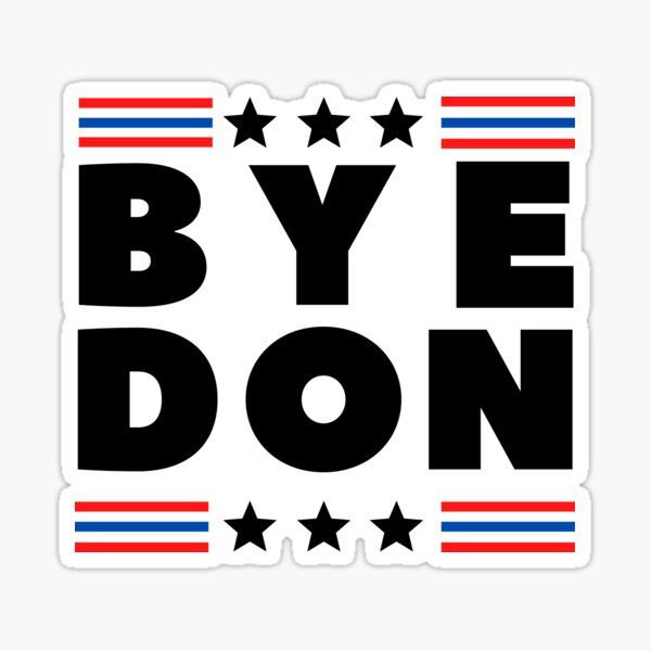 "ByeDon 2020 Bye Don Vintage Funny Joe Biden " Sticker for Sale by ...