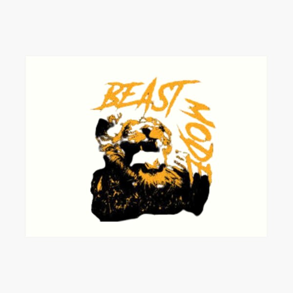 Beast Mode Art Prints | Redbubble