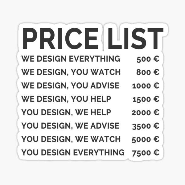 "design price list" Sticker for Sale by FunnyGrief | Redbubble