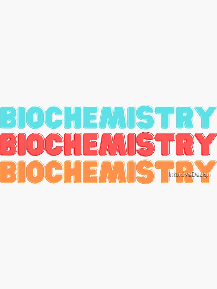 "Biochemistry" Sticker for Sale by lntuitiveDesign | Redbubble