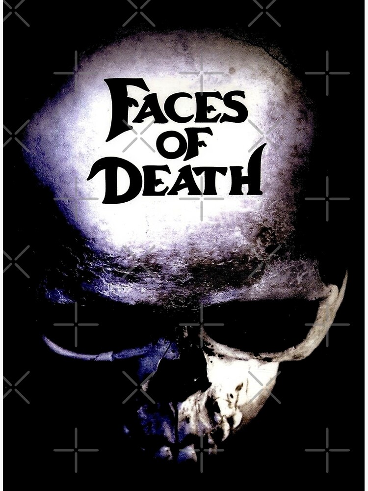 "Faces Of Death (1978)" Poster by Miss-djv | Redbubble