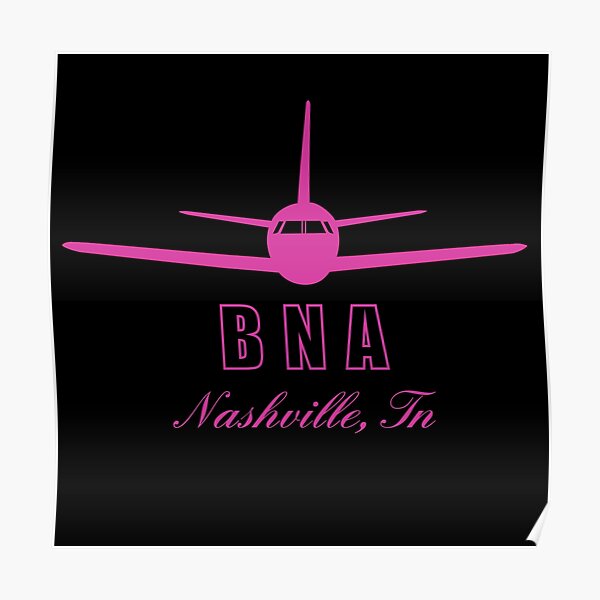 "BNA Nashville Tennessee TN Airport Code " Poster for Sale by ...