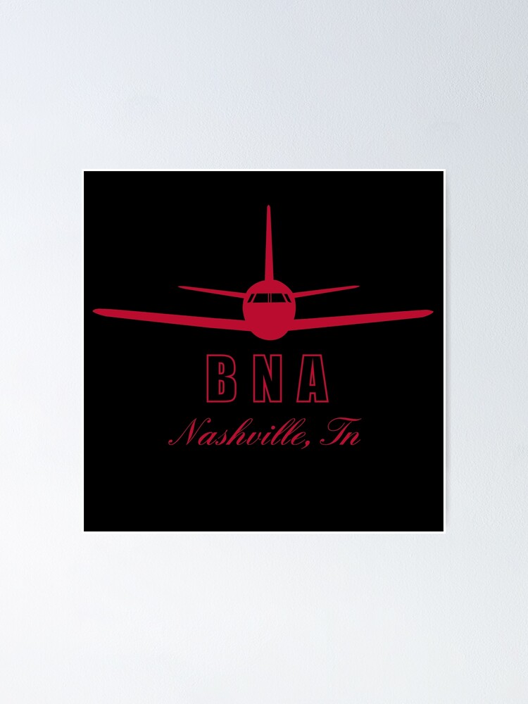 "BNA Nashville Tennessee TN Airport Code " Poster for Sale by ...