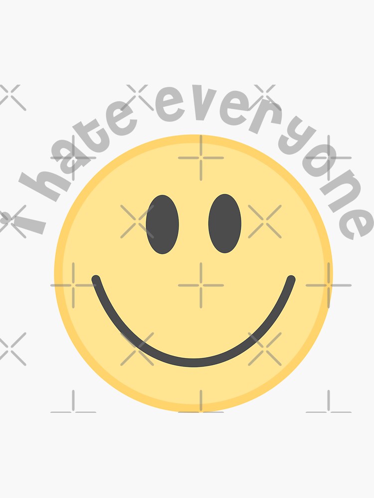 "i hate everyone smiley face" Sticker for Sale by tiffany-tpwk | Redbubble