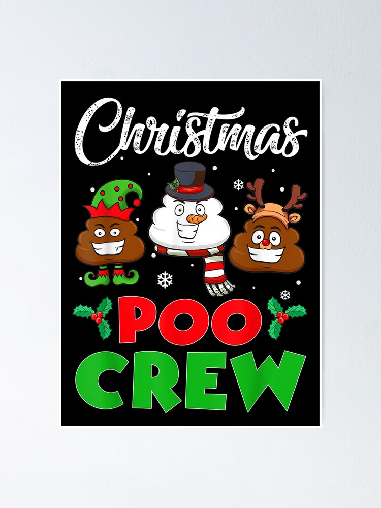 "Christmas Poo Crew Funny Christmas Poop Emoji" Poster by HieuPham1301 ...