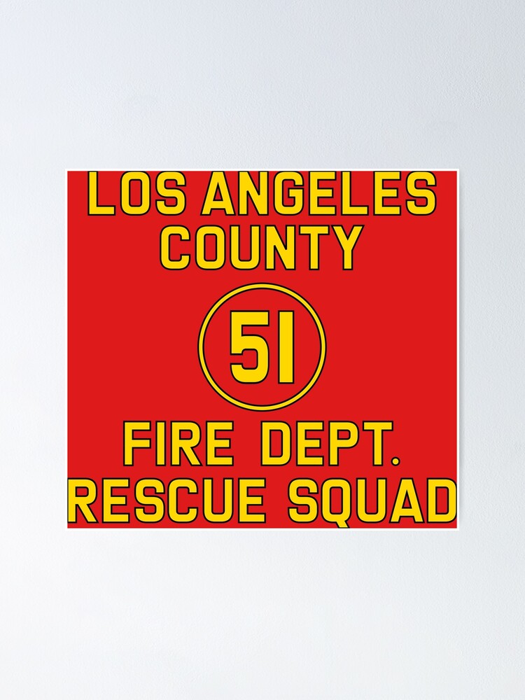 "Emergency Squad 51 Side of Truck Reproduction Logo" Poster for Sale by ...
