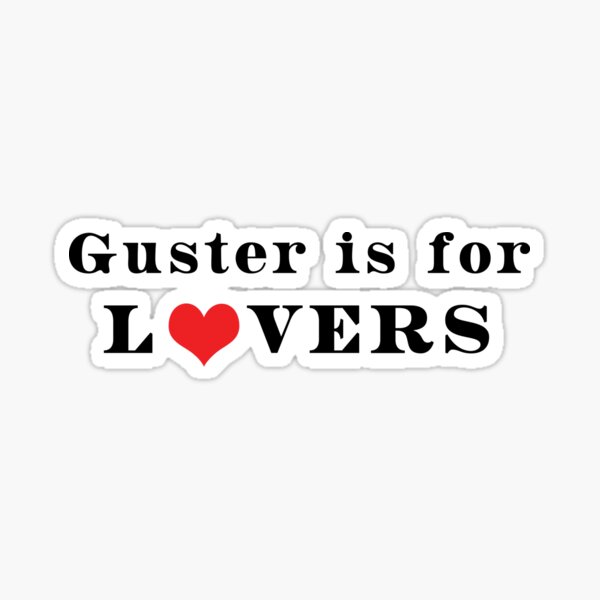 "Guster is for Lovers " Sticker for Sale by jathomasson | Redbubble