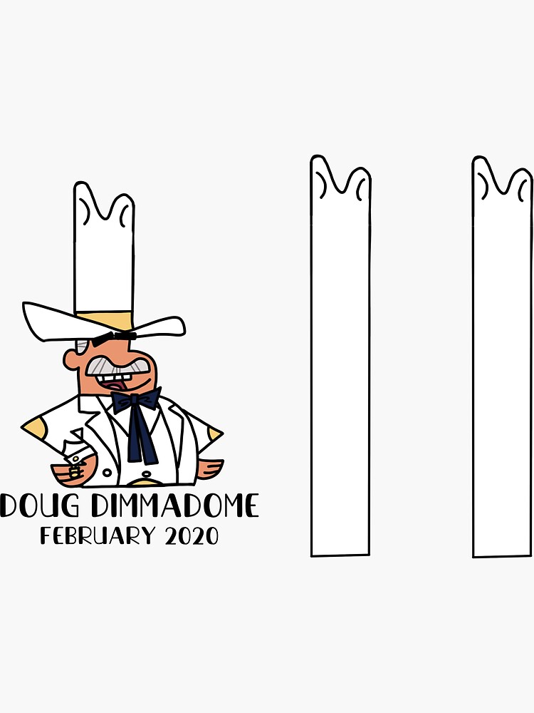 "Doug Dimma-Dimmadome" Sticker for Sale by jeddington100 | Redbubble