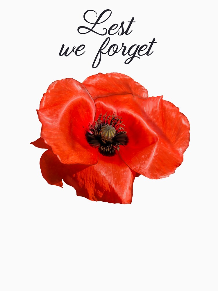 Lest We Forget Poppy Classic T-Shirt sold by Uliana Plotnikova | SKU ...