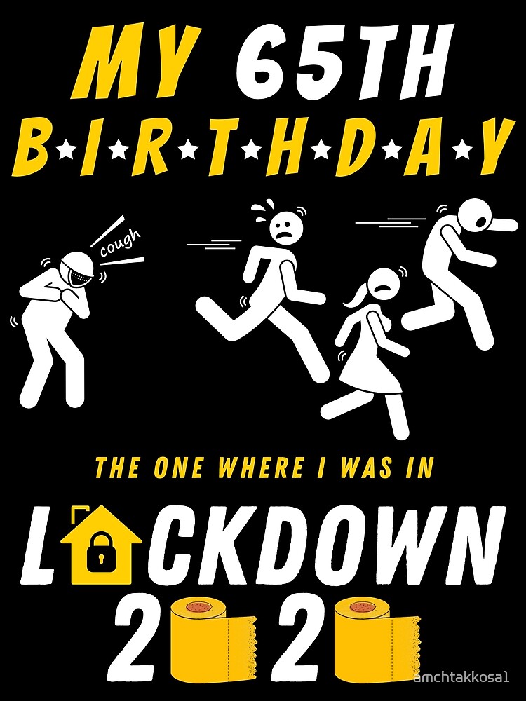 "65th Birthday 2020 The One Where I Was In Lockdown " Greeting Card for ...