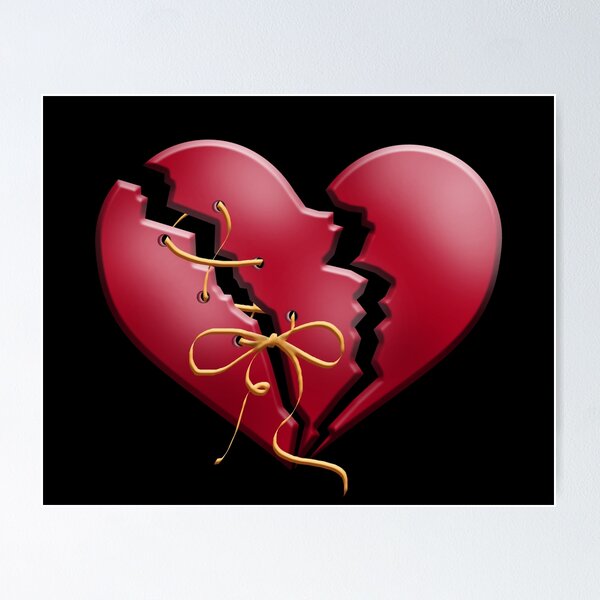 "Repairing the broken heart" Poster for Sale by Art By M | Redbubble