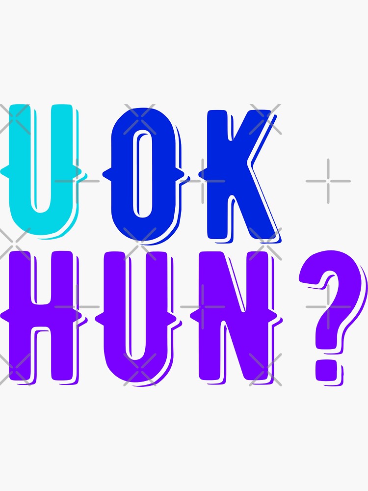 "u ok hun" Sticker for Sale by lorenzo-- | Redbubble