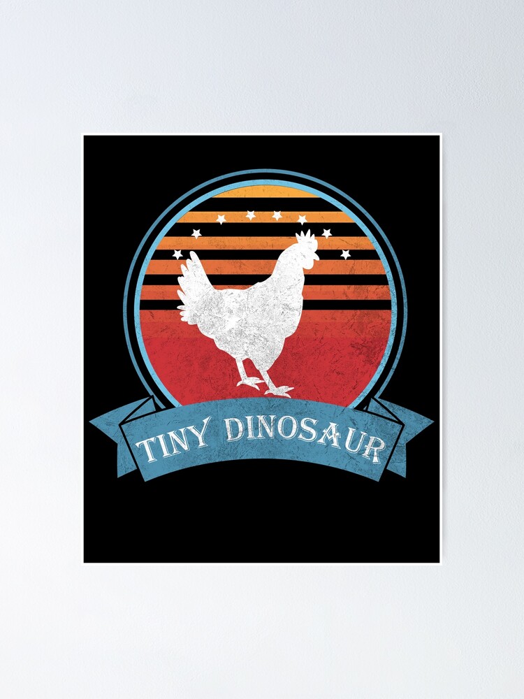 "Chicken Little Dinosaur Dino Chicken Rooster Funny" Poster for Sale by ...