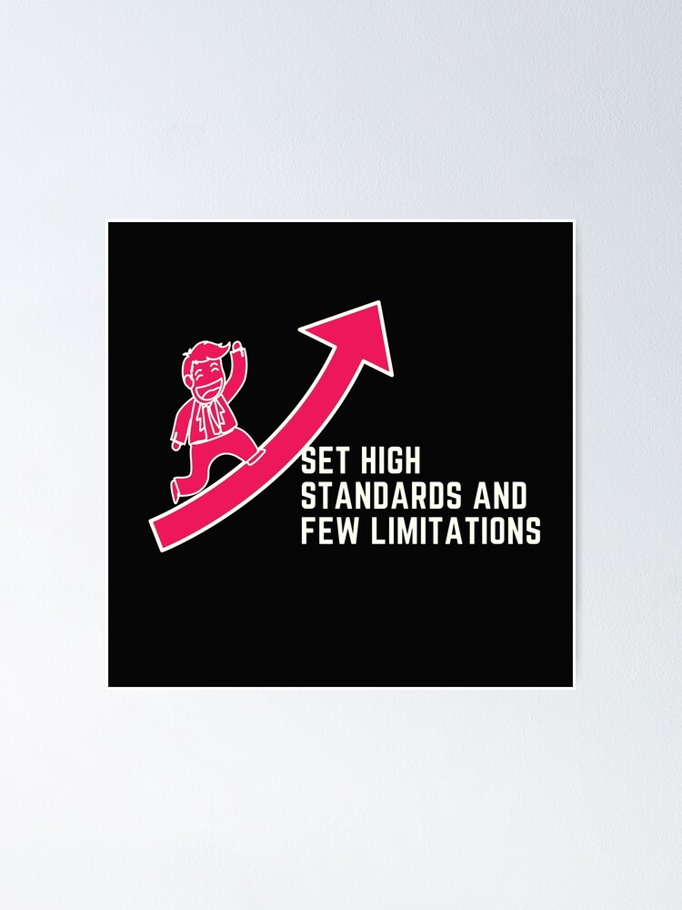 "Set High Standards & Few Limitations" Poster for Sale by FineFitness ...